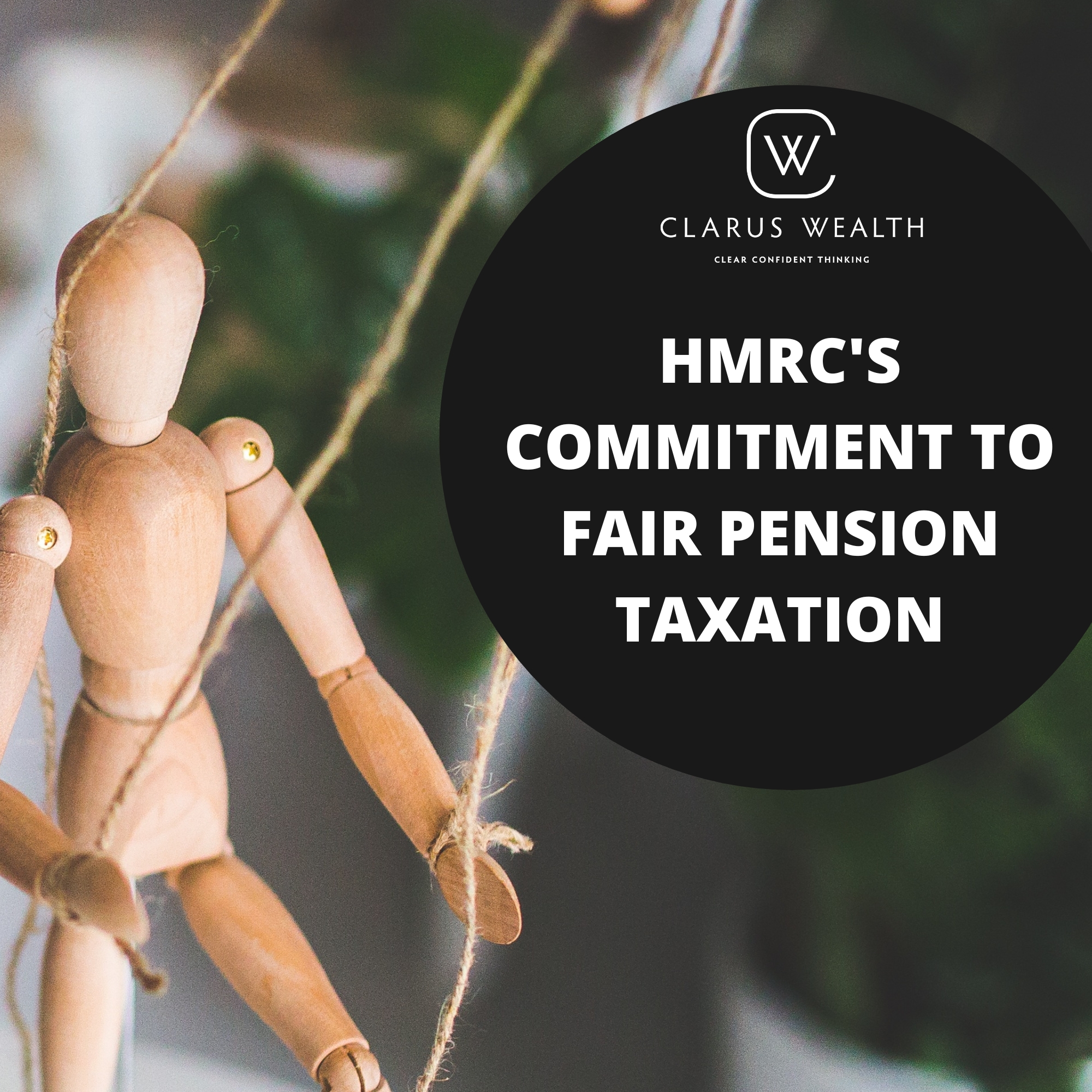 HMRC Takes Action to Fix Pension Tax Overpayments - Clarus Wealth